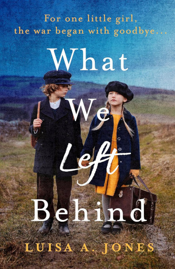 What We Left Behind by Luisa A Jones – Historia Magazine