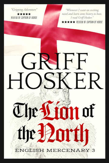 The Lion of the North by Griff Hosker – Historia Magazine